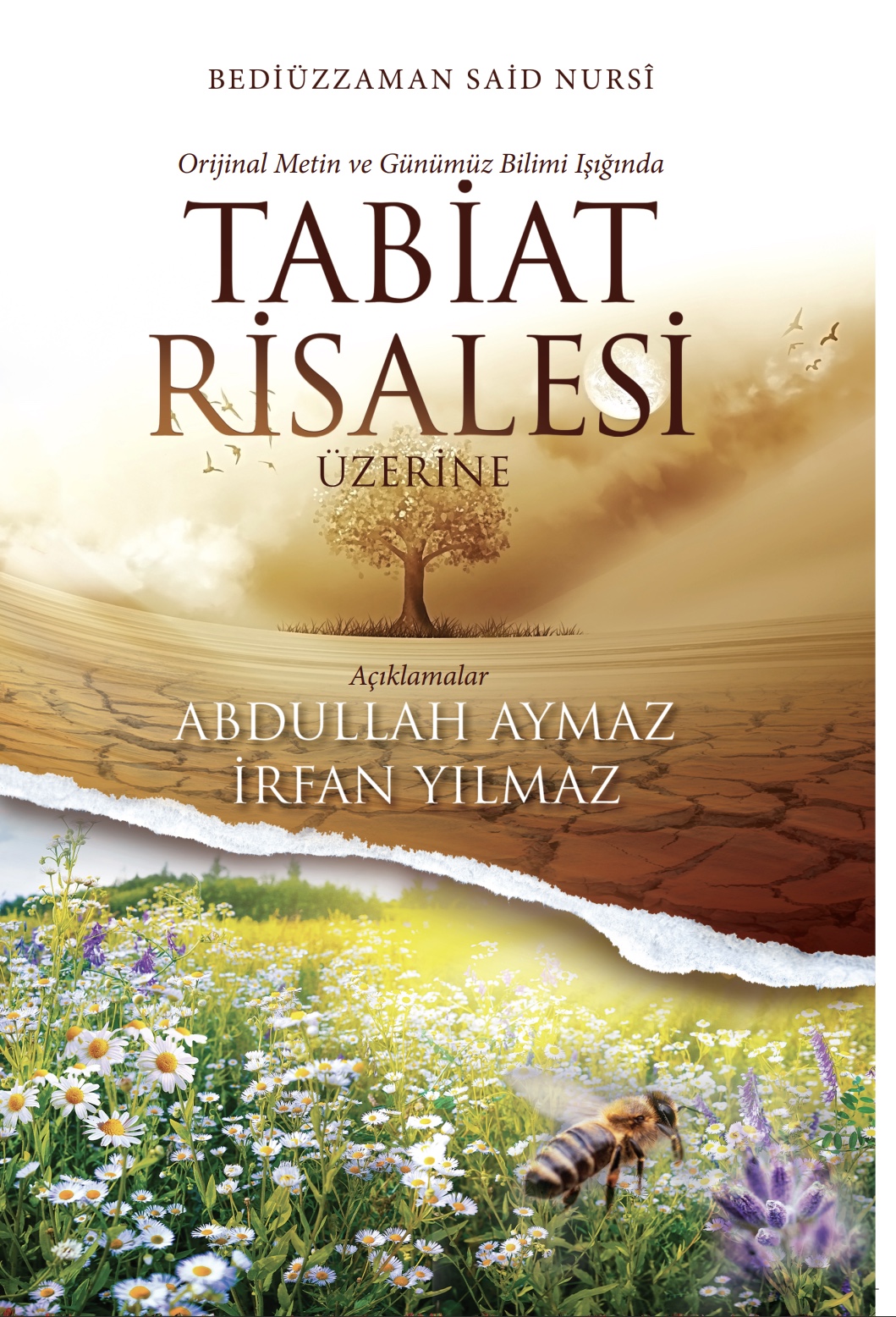 Orijinal Metin ve Günümüz Bilimi Işığında Tabiat Risalesi Üzerine - Süreyya Kitap